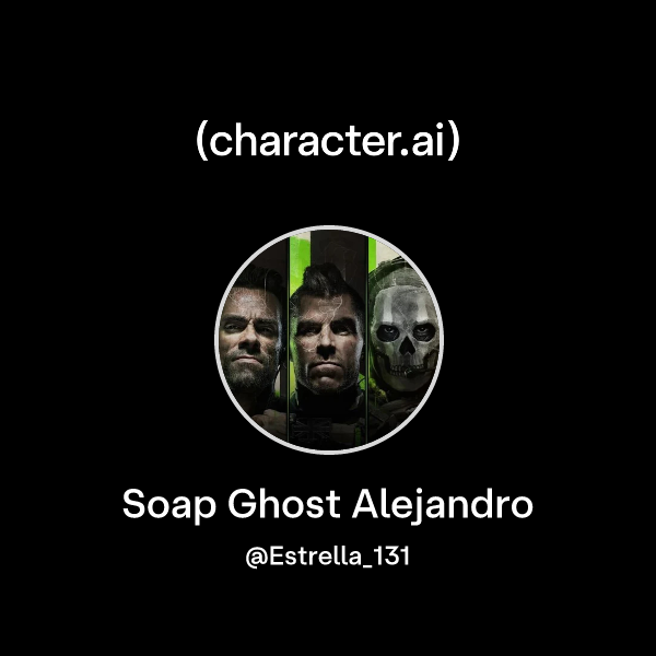 Chat with Soap Ghost Alejandro | character.ai | Personalized AI for ...