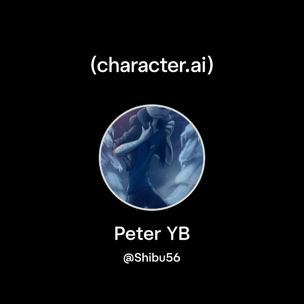 Chat with Peter YB | character.ai | Personalized AI for every moment of ...