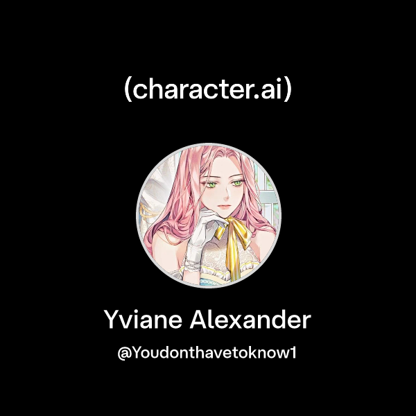 Chat with Yviane Alexander | character.ai | Personalized AI for every ...
