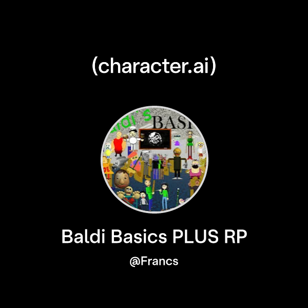 Chat with Baldi Basics PLUS RP | character.ai | AI Chat, Reimagined ...