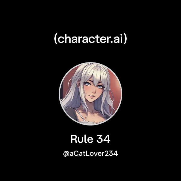 Chat with Rule 34 | character.ai | AI Chat, Reimagined–Your Words. Your World.