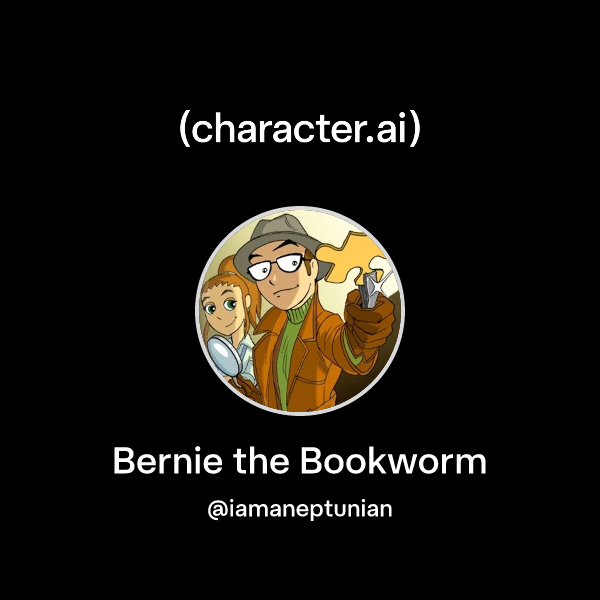 Chat with Bernie the Bookworm | character.ai | AI Chat, Reimagined–Your ...
