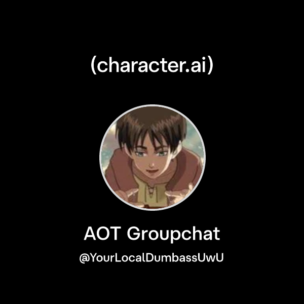 Chat with AOT Groupchat | character.ai | AI Chat, Reimagined–Your Words ...
