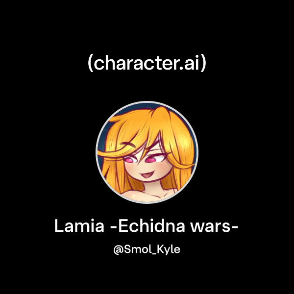 Chat with Lamia -Echidna wars- | character.ai | AI Chat, Reimagined ...