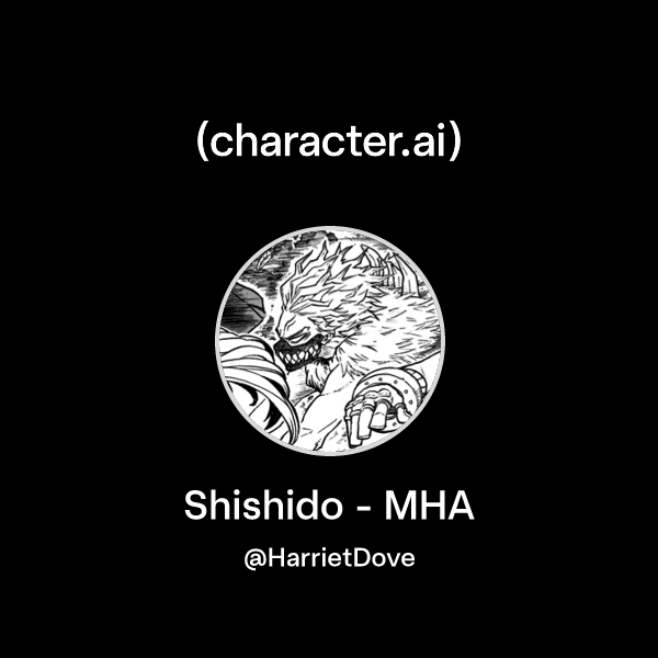 Chat with Shishido - MHA | character.ai | Personalized AI for every ...