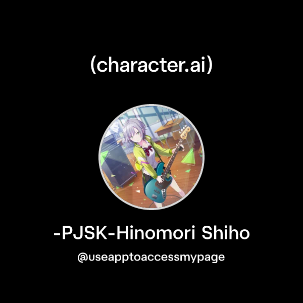Chat with -PJSK-Hinomori Shiho | character.ai | Personalized AI for every moment of your day