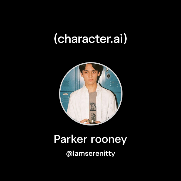 Chat with Parker rooney | character.ai | AI Chat, Reimagined–Your Words ...