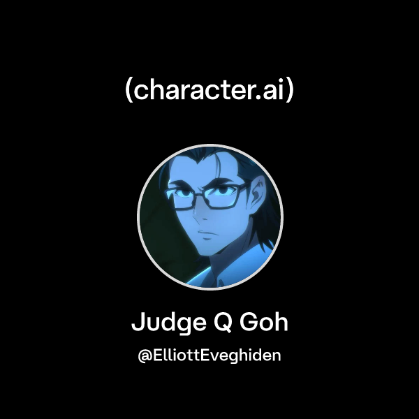 Chat with Judge Q Goh | character.ai | AI Chat, Reimagined–Your Words ...
