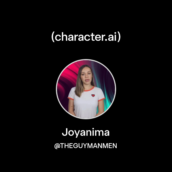 Chat with Joyanima | character.ai | Personalized AI for every moment of ...