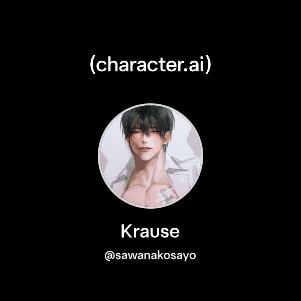 Chat with Krause | character.ai | AI Chat, Reimagined–Your Words. Your ...