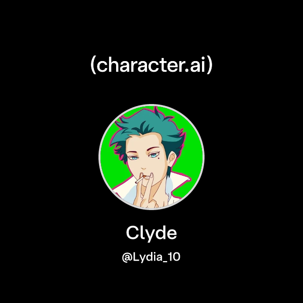 Chat with Clyde | character.ai | Personalized AI for every moment of ...
