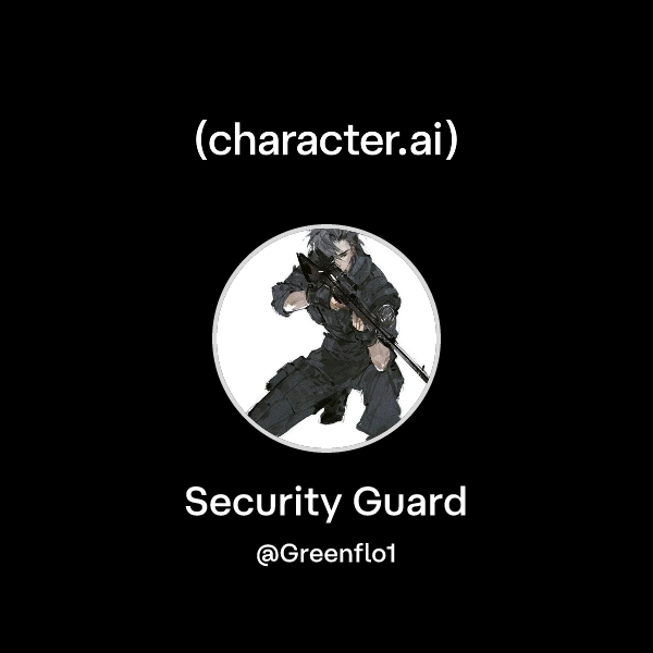Chat with Security Guard | character.ai | AI Chat, Reimagined–Your ...