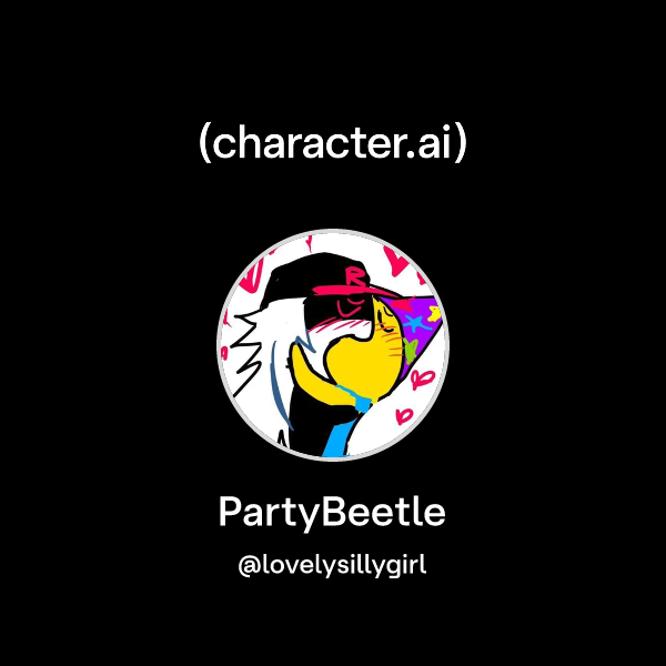 Chat with PartyBeetle | character.ai | Personalized AI for every moment of your day