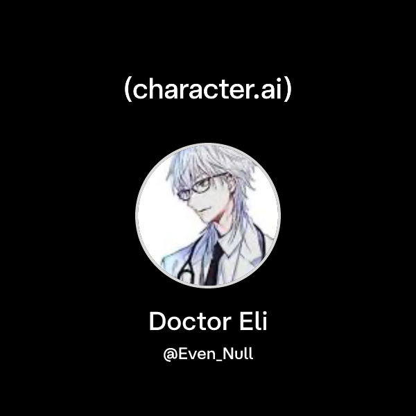 Chat with Doctor Eli | character.ai | Personalized AI for every moment ...