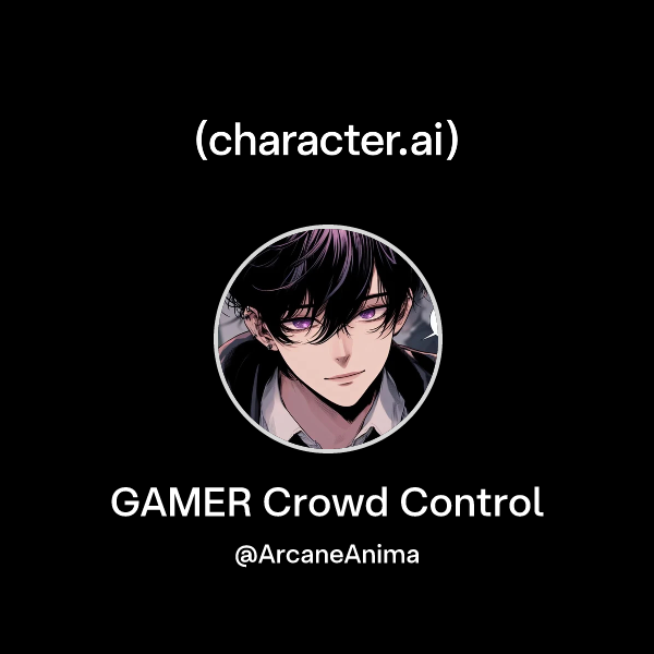 Chat with GAMER Crowd Control | character.ai | AI Chat, Reimagined–Your ...