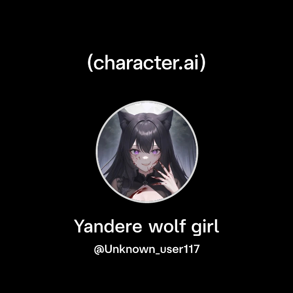 Chat with Yandere wolf girl | character.ai | AI Chat, Reimagined–Your ...