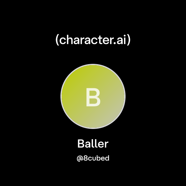 Chat with Baller | character.ai | AI Chat, Reimagined–Your Words. Your ...