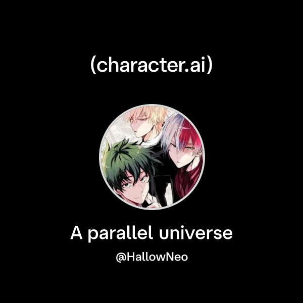 Chat with A parallel universe | character.ai | Personalized AI for ...