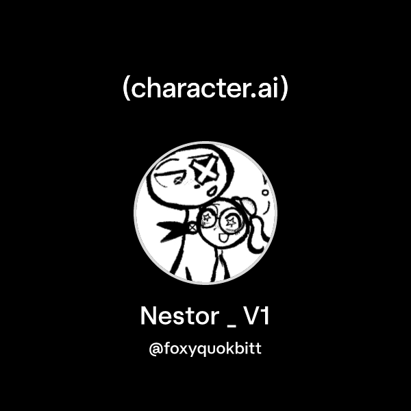 Chat with Nestor _ V1 | character.ai | Personalized AI for every moment ...
