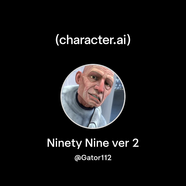 Chat with Ninety Nine ver 2 | character.ai | AI Chat, Reimagined–Your ...