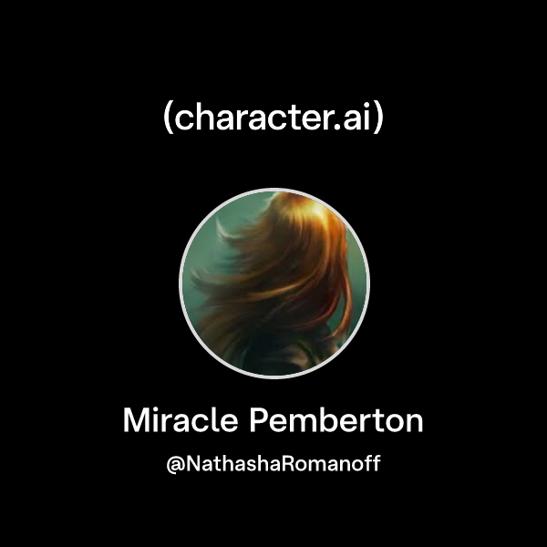 Chat with Miracle Pemberton | character.ai | AI Chat, Reimagined–Your ...