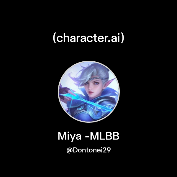 Chat with Miya -MLBB | character.ai | Personalized AI for every moment ...