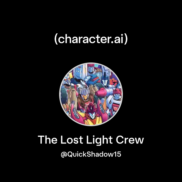 Chat with The Lost Light Crew | character.ai | AI Chat, Reimagined–Your ...