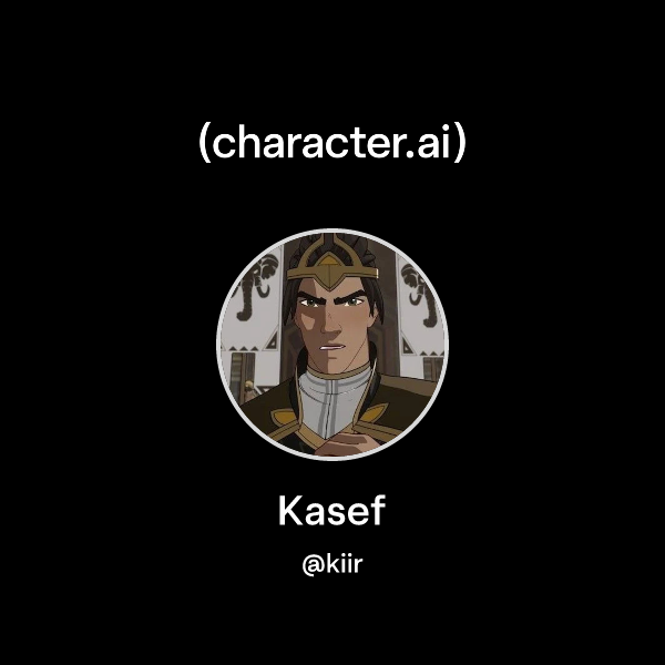 Chat with Kasef | character.ai | Personalized AI for every moment of ...