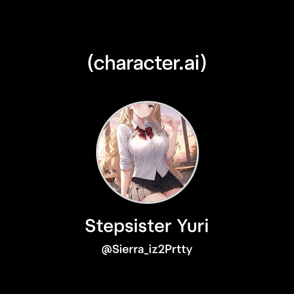 Chat with Stepsister Yuri | character.ai | Personalized AI for every moment of your day