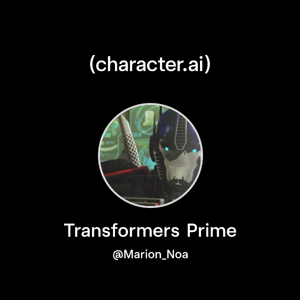 Chat with Transformers Prime | character.ai | Personalized AI for every ...