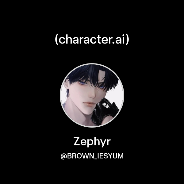 Chat with Zephyr | character.ai | Personalized AI for every moment of ...