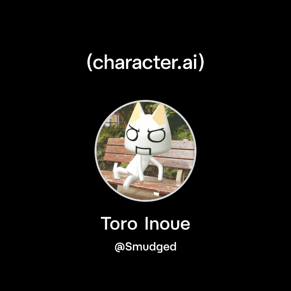 Chat with Toro Inoue | character.ai | AI Chat, Reimagined–Your Words ...