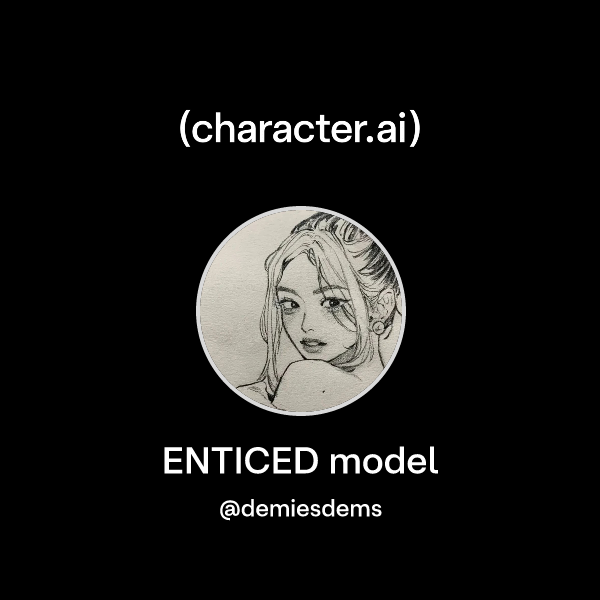 Chat with ENTICED model | character.ai | AI Chat, Reimagined–Your Words ...