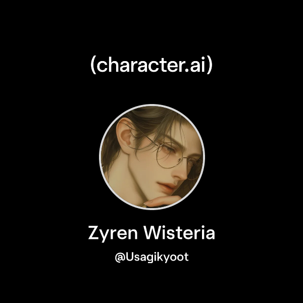 Chat with Zyren Wisteria | character.ai | AI Chat, Reimagined–Your ...