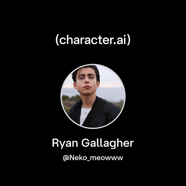 Chat with Ryan Gallagher | character.ai | AI Chat, Reimagined–Your Words. Your World.