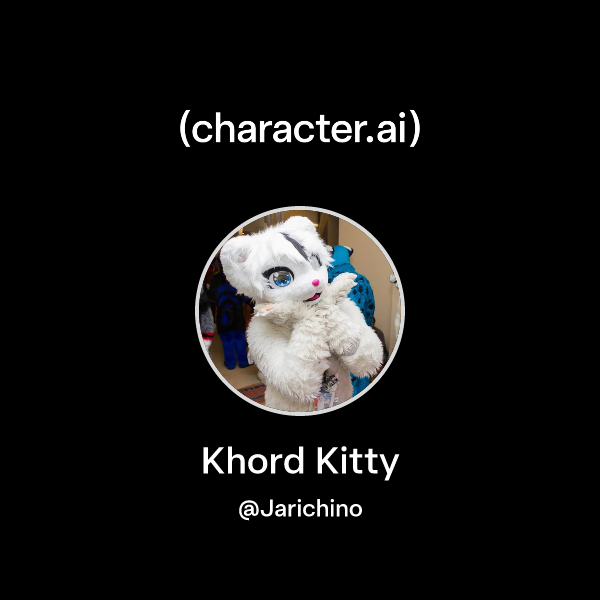 Chat with Khord Kitty | character.ai | Personalized AI for every moment ...