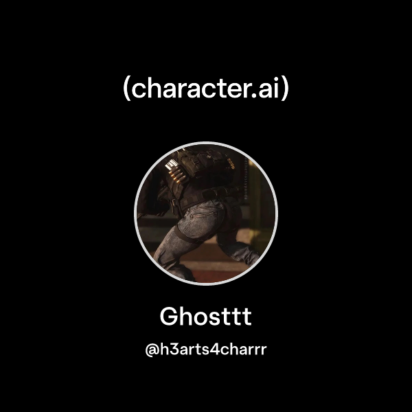 Chat with Ghosttt | character.ai | AI Chat, Reimagined–Your Words. Your World.
