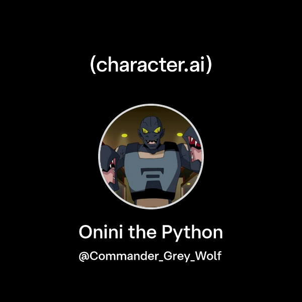 Chat with Onini the Python | character.ai | Personalized AI for every ...