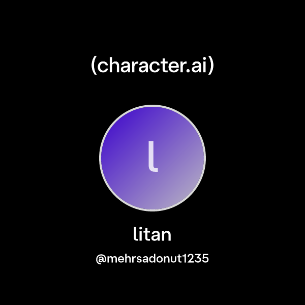 Chat with litan | character.ai | AI Chat, Reimagined–Your Words. Your ...