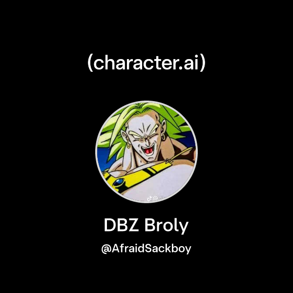 Chat with DBZ Broly | character.ai | AI Chat, Reimagined–Your Words ...