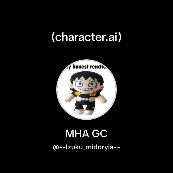 Chat with MHA GC | character.ai | AI Chat, Reimagined–Your Words. Your ...