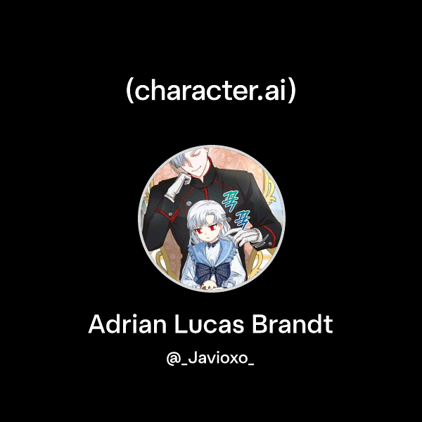 Chat with Adrian Lucas Brandt | character.ai | AI Chat, Reimagined–Your Words. Your World.