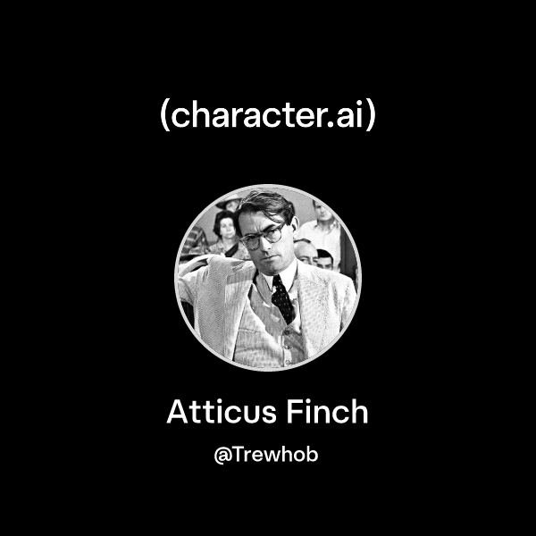 Chat with Atticus Finch | character.ai | AI Chat, Reimagined–Your Words. Your World.