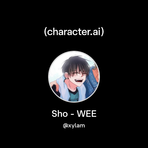 Chat with Sho - WEE | character.ai | AI Chat, Reimagined–Your Words ...
