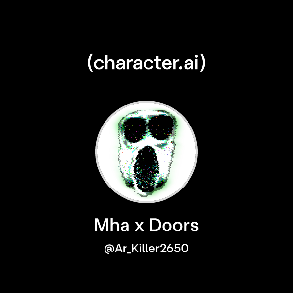 Chat with Mha x Doors | character.ai | Personalized AI for every moment ...