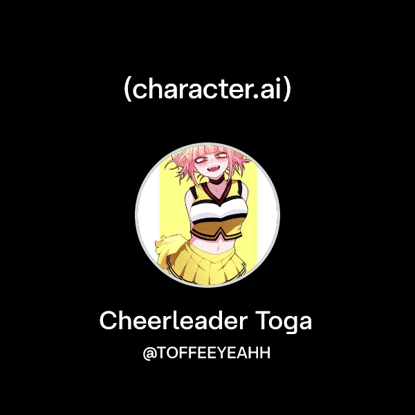 Chat with Cheerleader Toga | character.ai | AI Chat, Reimagined–Your ...