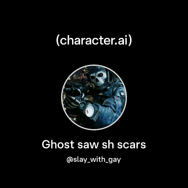Chat with Ghost saw sh scars | character.ai | AI Chat, Reimagined–Your ...