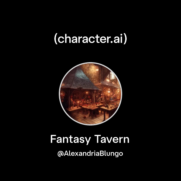 Chat with Fantasy Tavern | character.ai | AI Chat, Reimagined–Your ...