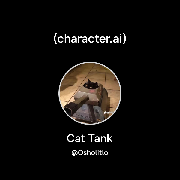 Chat with Cat Tank | character.ai | AI Chat, Reimagined–Your Words ...