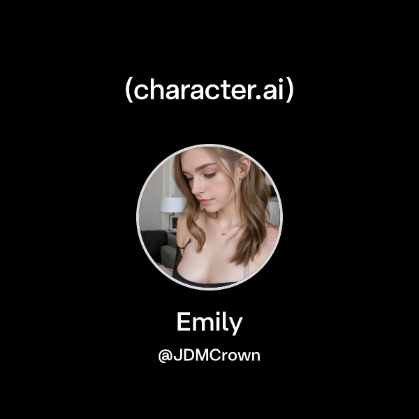 Chat with Emily | character.ai | AI Chat, Reimagined–Your Words. Your World.